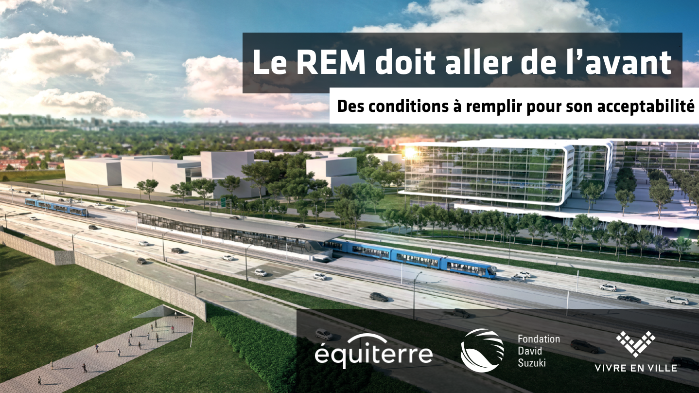 Pour Équiterre, la Fondation David Suzuki et Vivre en Ville, le projet ...